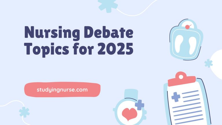 112 Best Nursing Debate Topics for Studying Nurses