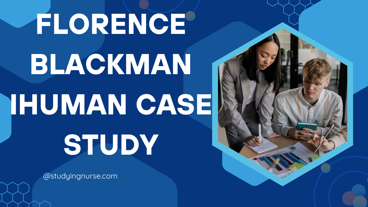 Florence Blackman iHuman Case Study