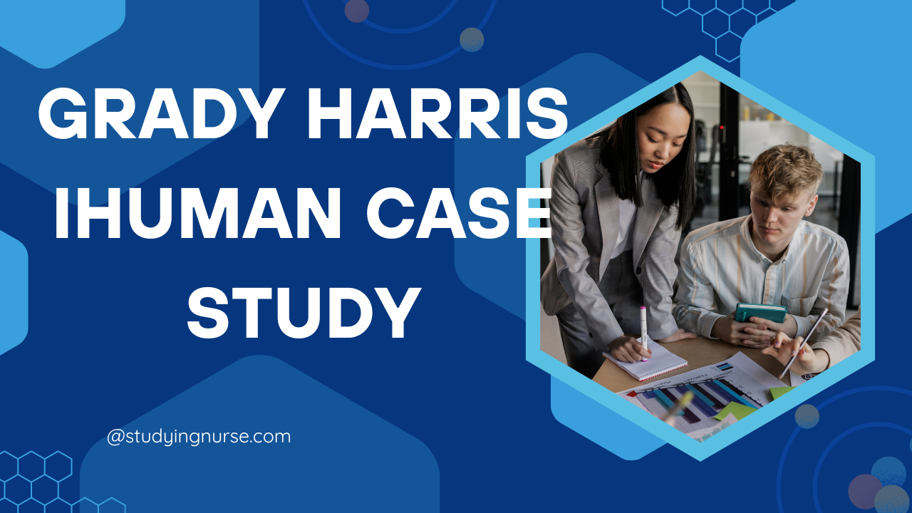 Grady Harris iHuman Case Study