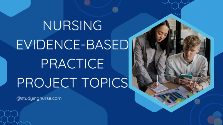 Nursing Evidence-based Practice Project Topic Ideas